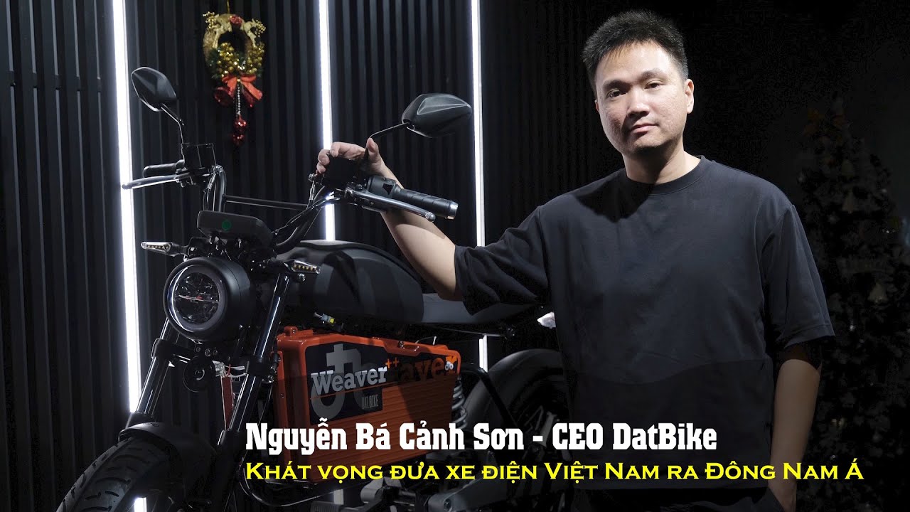 [Video] Nguyễn Bá Cảnh Sơn, CEO Dat Bike: Khát vọng đưa xe điện Việt Nam ra Đông Nam Á